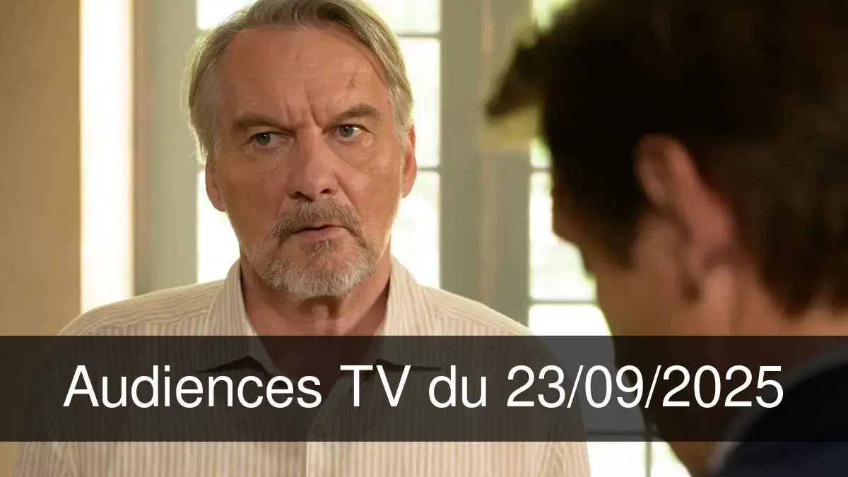 Audience TV du Mardi 23 septembre 2025