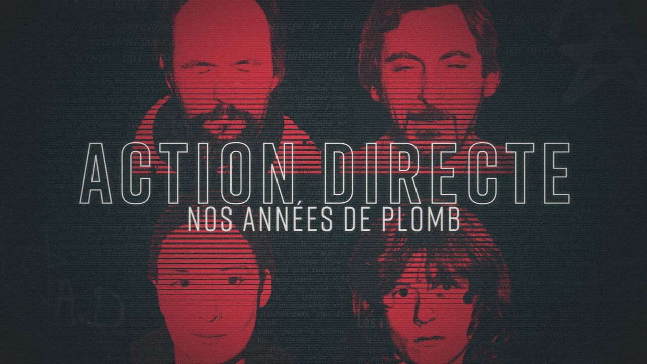 Action directe, nos années de plomb - Documentaire (2024)
