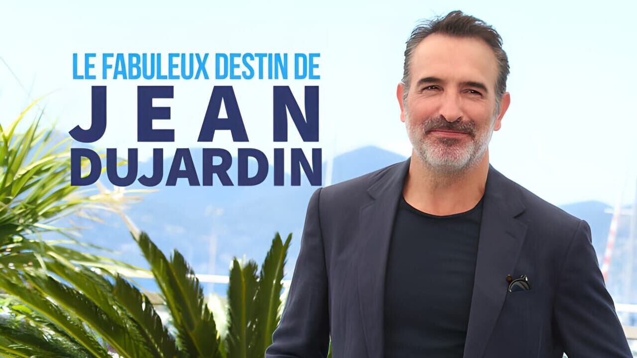 Le fabuleux destin de Jean Dujardin (Documentaire) où regarder TV, Replay, Streaming