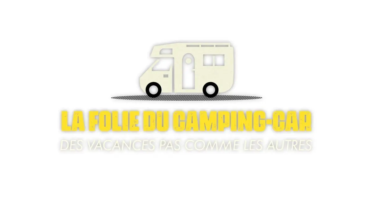 La folie du camping-car - Documentaire (2021 - 2025)