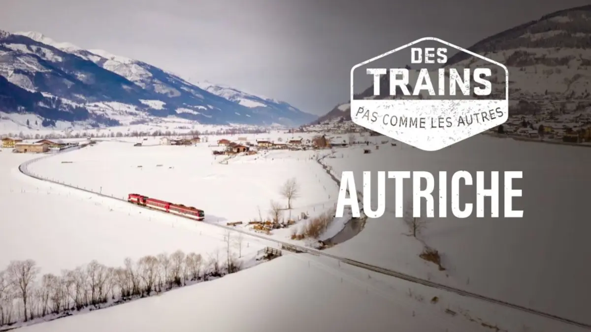 Des trains pas comme les autres replay du 22/07/2020 : Autriche