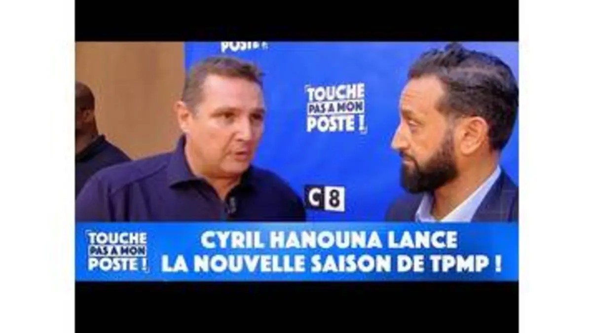 Replay Touche pas à mon poste ! du 01/09/2022 : Cyril Hanouna lance la nouvelle saison de TPMP