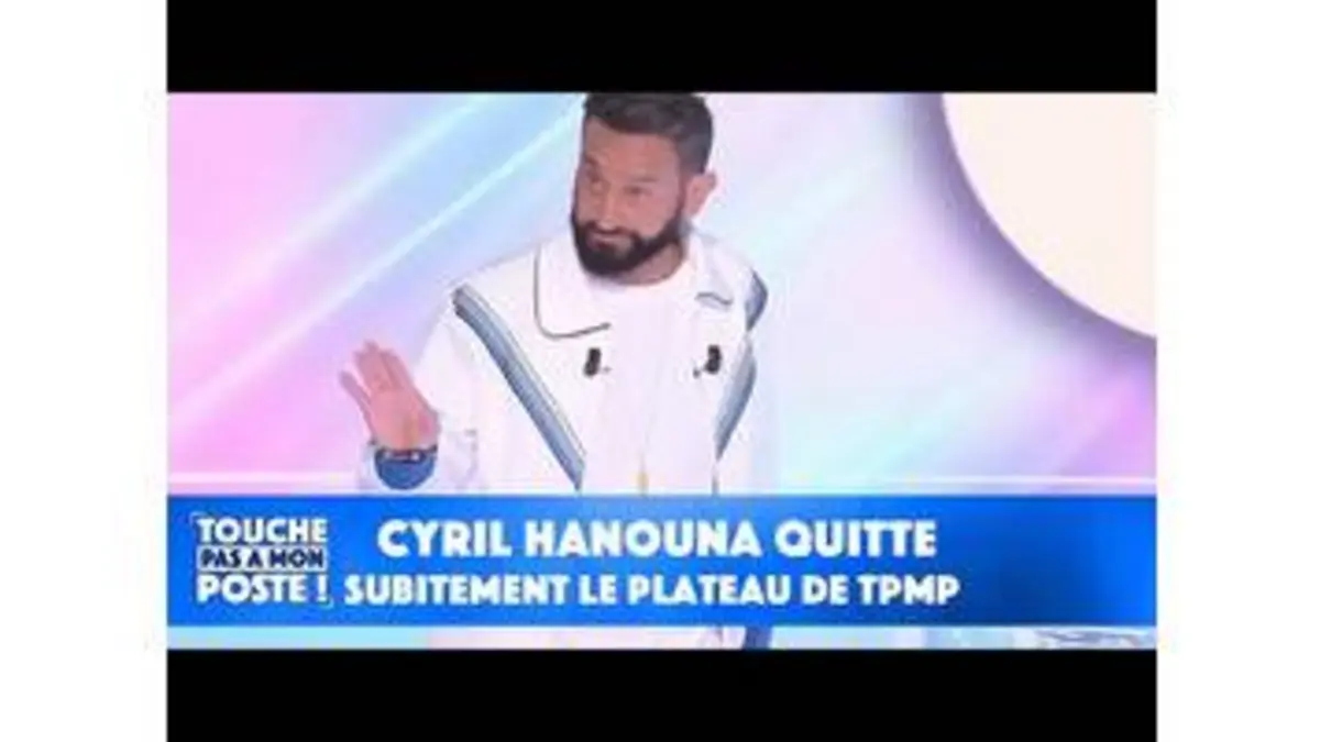 Replay Touche pas à mon poste ! du 07/11/2022 : Cyril Hanouna quitte subitement le plateau de TPMP…