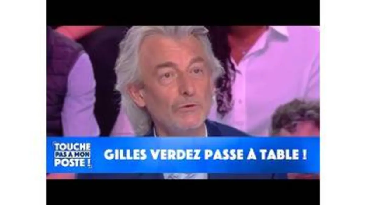 Replay Touche pas à mon poste ! du 16/04/2022 : Gilles Verdez passe à table
