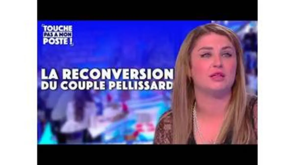 Touche pas à mon poste ! replay du 22/01/2023 : Le couple médiatique Pellissard reconverti dans le…