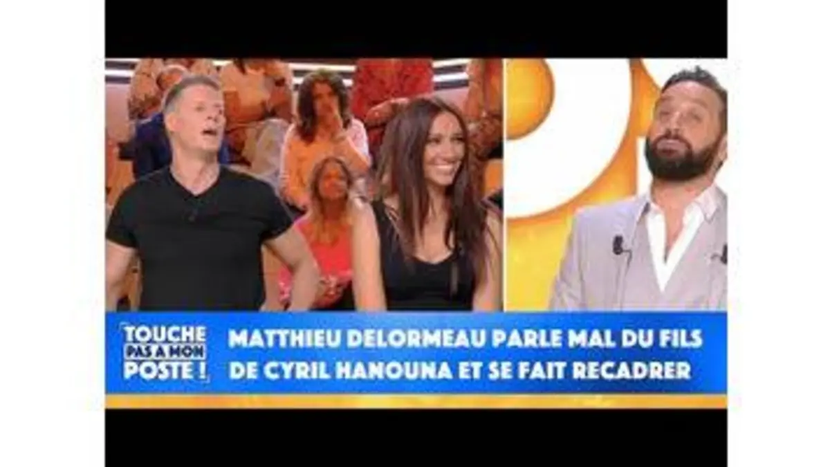 Touche pas à mon poste ! replay du 10/09/2022 : Matthieu Delormeau ...