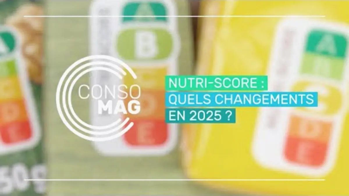 Consomag replay du 24/05/2025 : NUTRI-SCORE : QUELS CHANGEMENTS EN 2025 ? #CONSOMAG