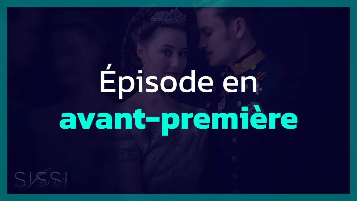 Sissi replay du 02/01/2024 : Sissi : S2 E2