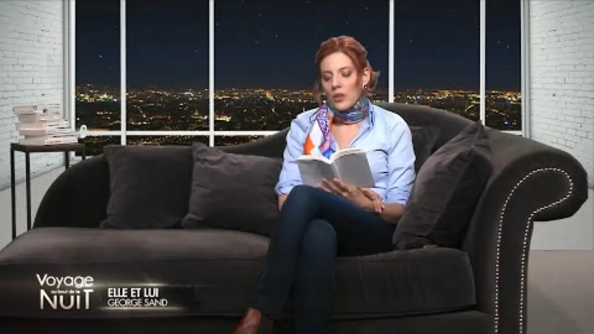 Replay Voyage au bout de la nuit du 12/05/2024 : Claire lit Elle et lui de George Sand (7/18)