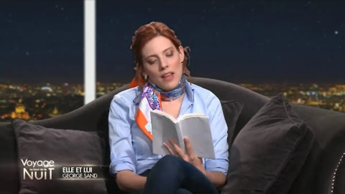 Replay Voyage au bout de la nuit du 14/05/2024 : Claire lit Elle et lui de George Sand (8/18)