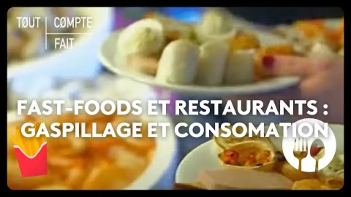 Replay Tout compte fait du 07/10/2024 : Fast-foods et restaurants ...