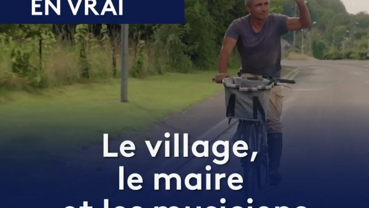 Replay France 3 du 31/05/2024 : Le village, le maire et les musiciens