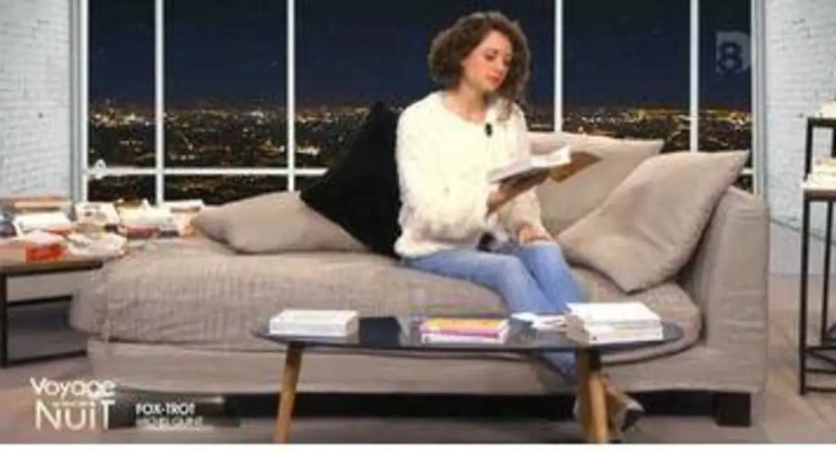 Replay Voyage au bout de la nuit du 25/12/2015 : Louise lit Fox-Trot de ...
