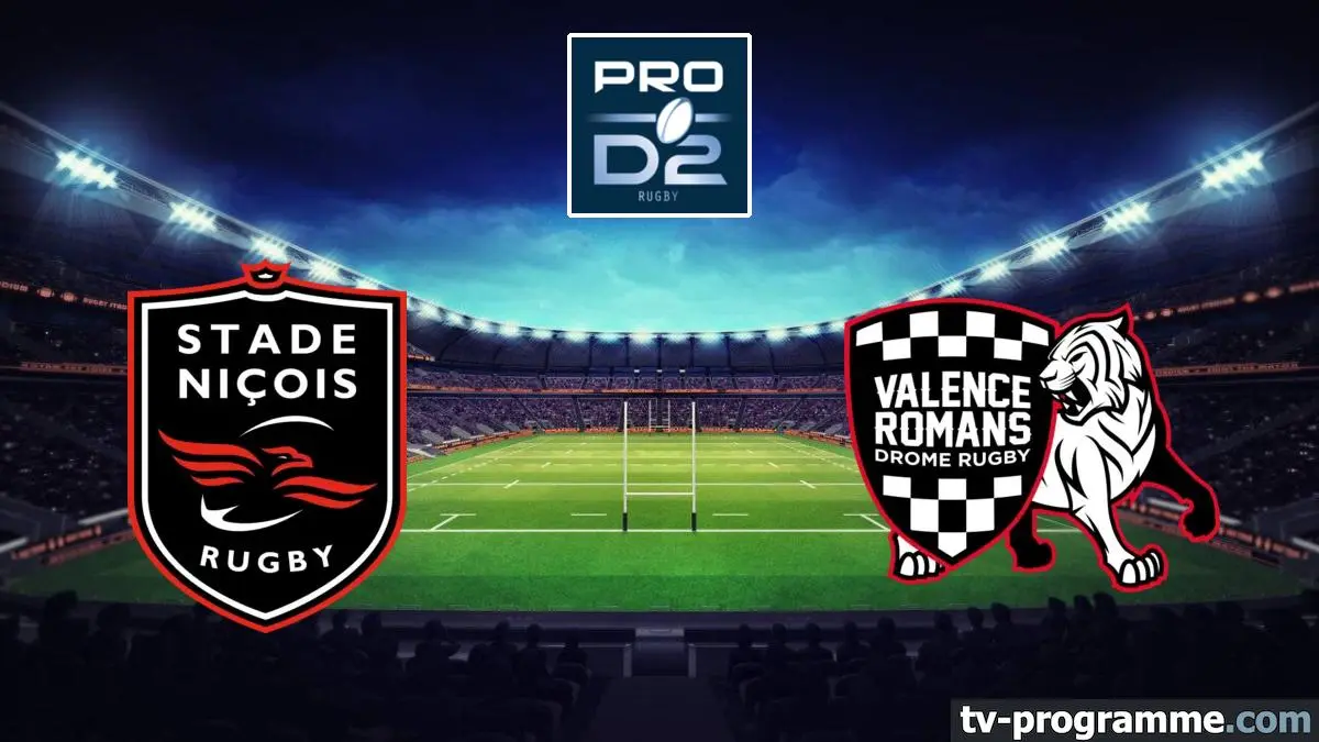 Nice / Valence-Romans Rugby Pro D2 2024-2025 (Sport) où regarder TV ...