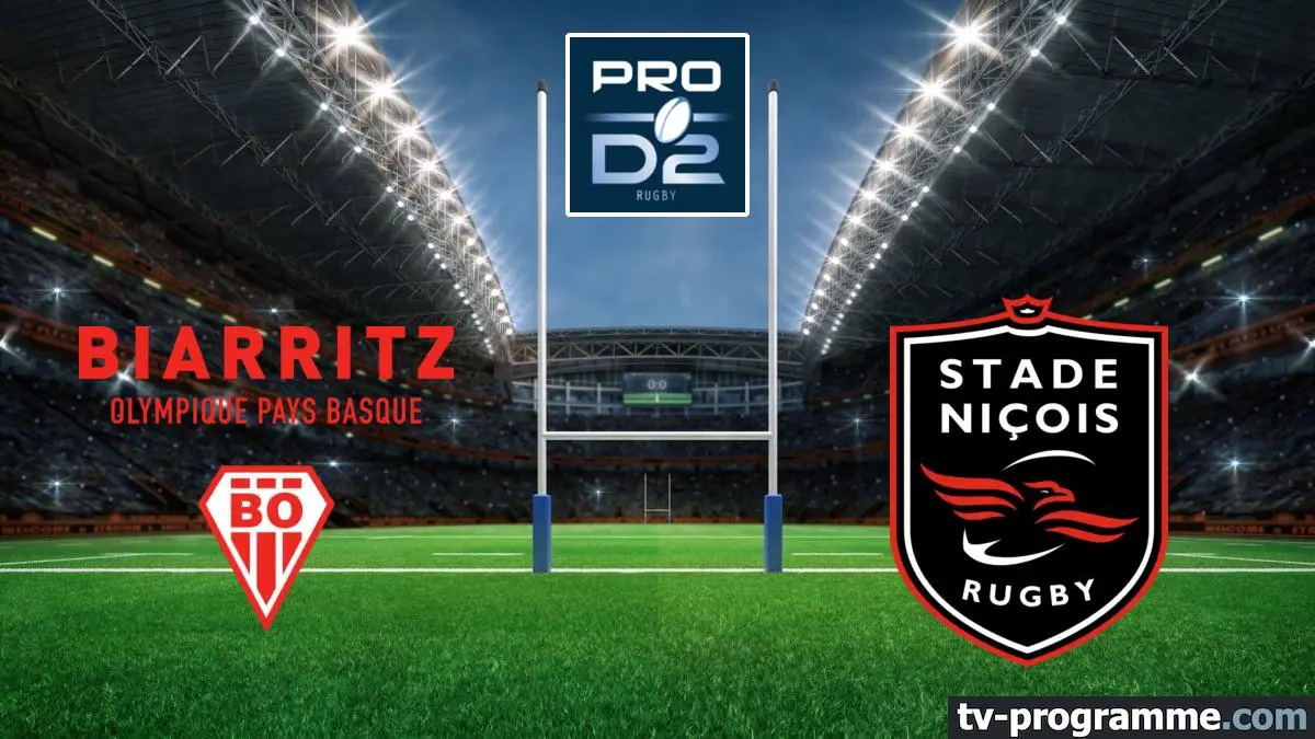 Biarritz / Nice Rugby Pro D2 2024-2025 (Sport) où regarder TV, Replay ...