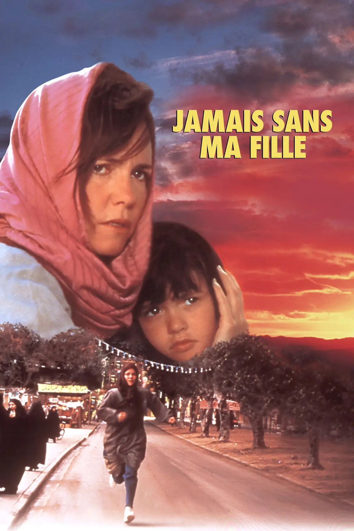 Jamais sans ma fille : regarder en streaming