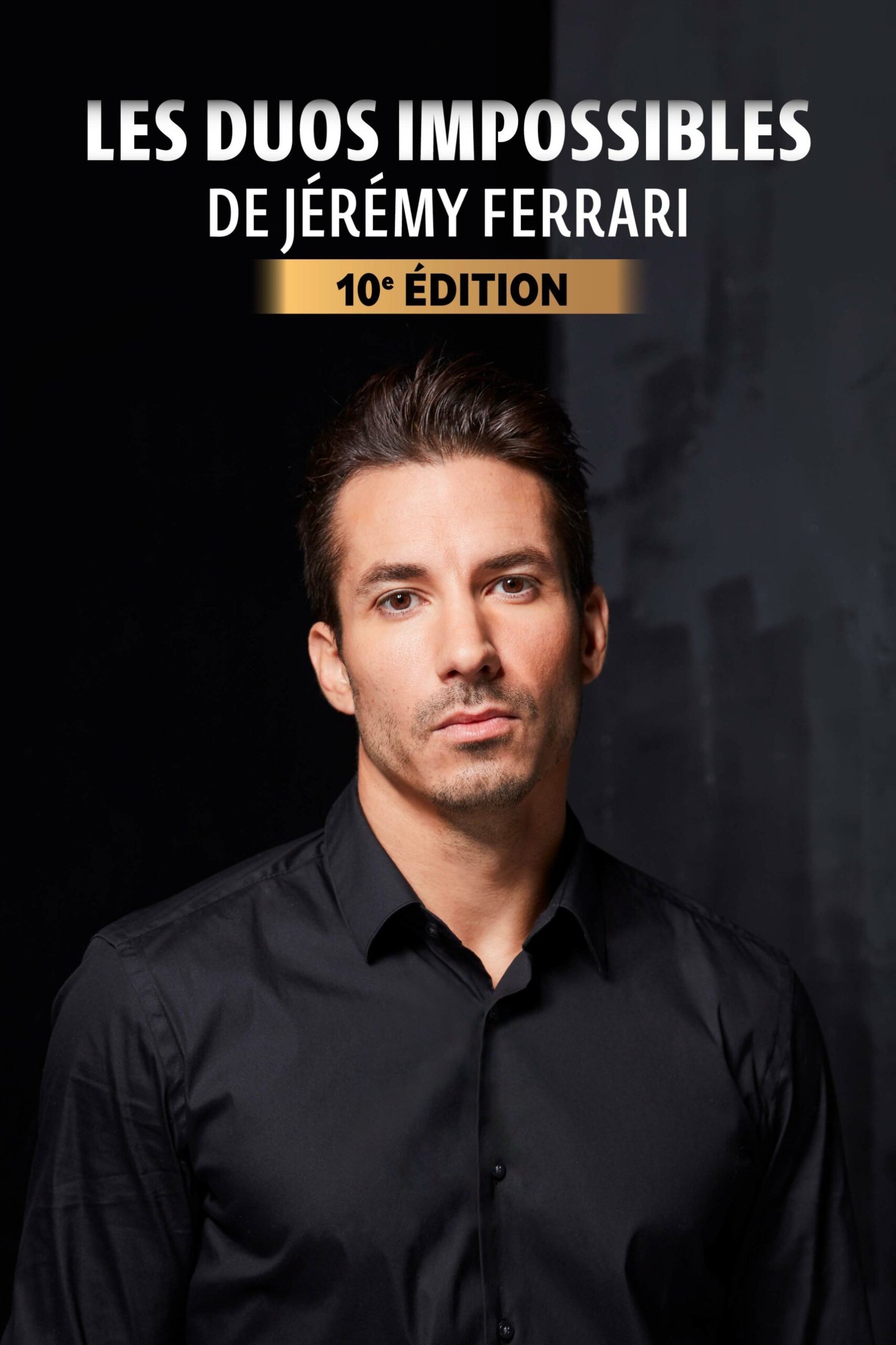 Les duos impossibles de Jérémy Ferrari 10e édition - Spectacle (2024)