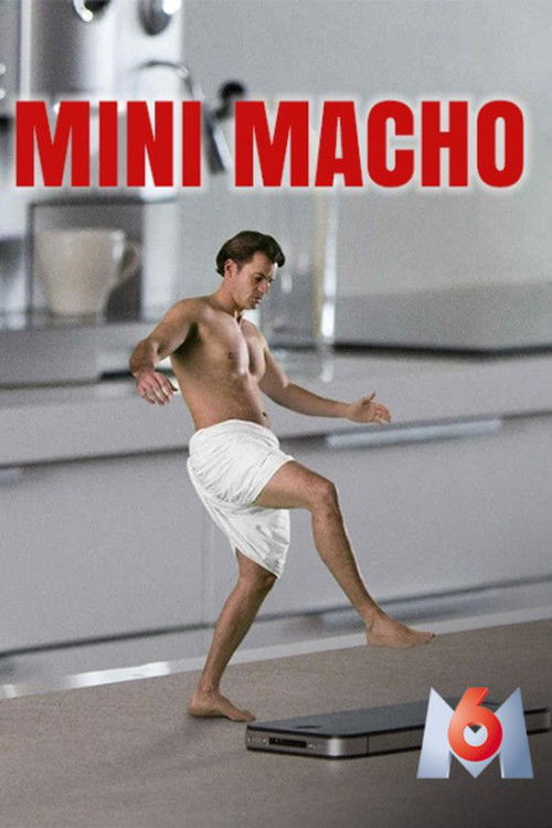 Mini macho (Téléfilm) où regarder TV, Replay, Streaming